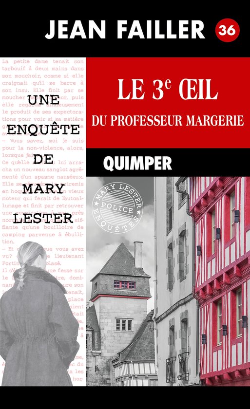 Les enquêtes de Mary Lester 36 - Le 3e œil du professeur Margerie ...