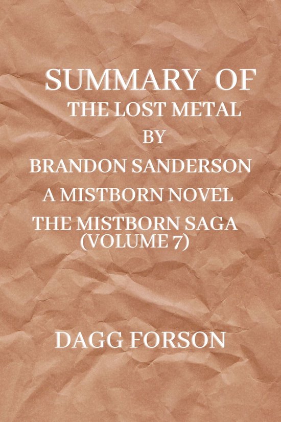 Summary Of The Lost Metal By Brandon Sanderson (ebook), Dagg Forson ...