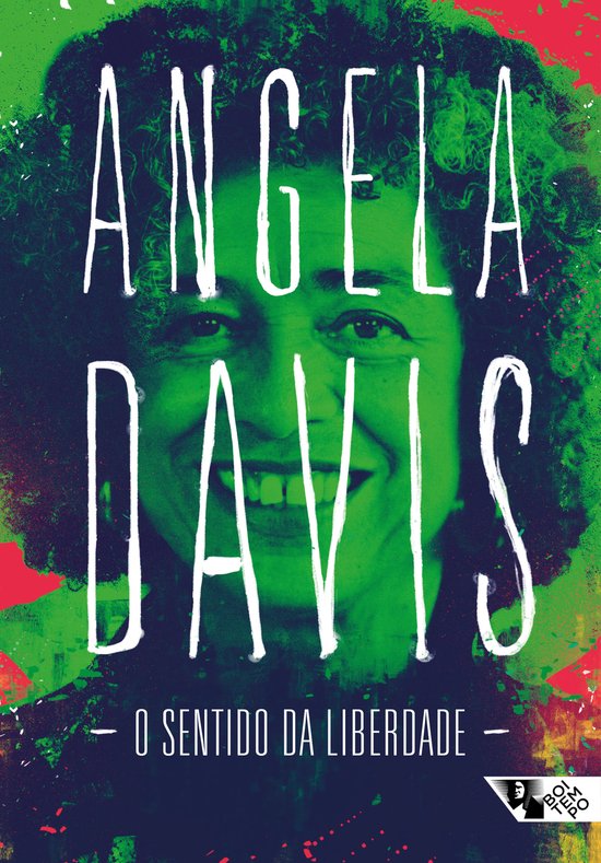 Angela Davis - O sentido da liberdade (ebook), Angela Davis ...