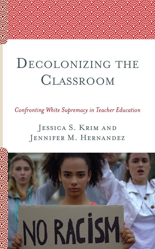 Decolonizing the Classroom, Jessica S. Krim | 9781793607683 | Boeken | bol