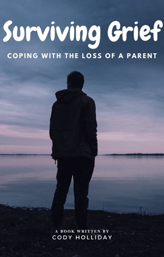 Surviving Grief (ebook), Cody Holliday | 1230006208899 | Boeken | bol
