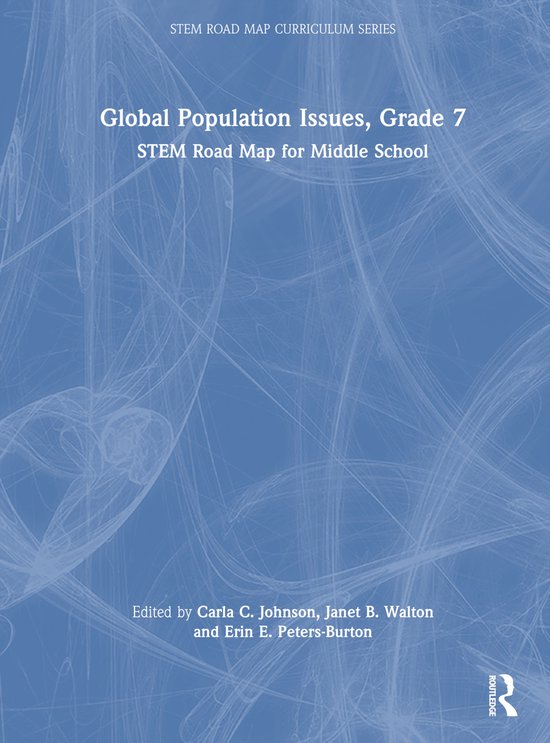 STEM Road Map Curriculum Series- Global Population Issues, Grade 7 ...