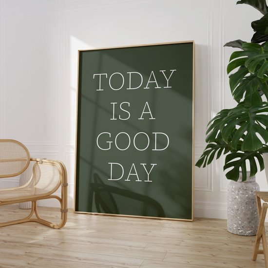 Poster Tekst - Today Is A Good Day Poster - Quotes Muur Decoratie ...