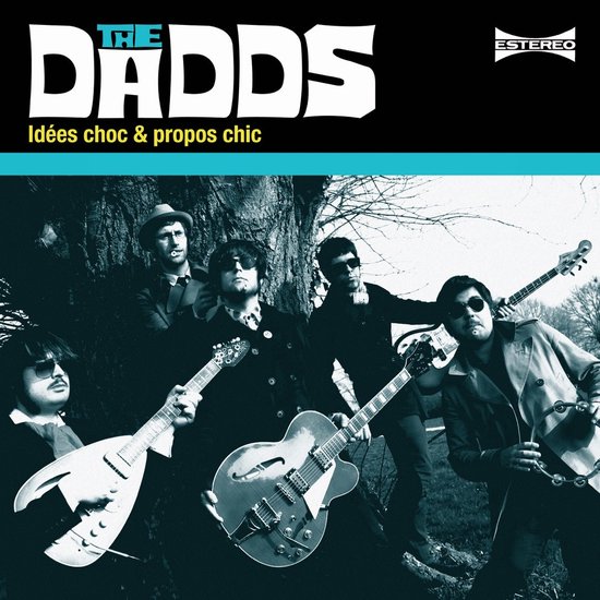 The Dadds - Idées Choc & Propos Chic (LP), The Dadds | LP (album ...