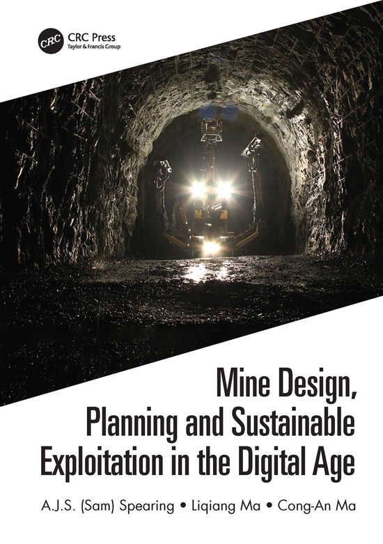 Mine Design, Planning and Sustainable Exploitation in the Digital Age | 9781032028736... | bol