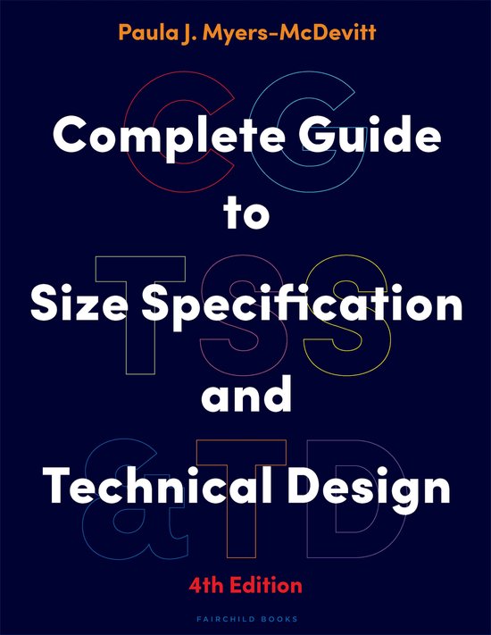 Complete Guide to Size Specification and Technical Design, Paula J ...