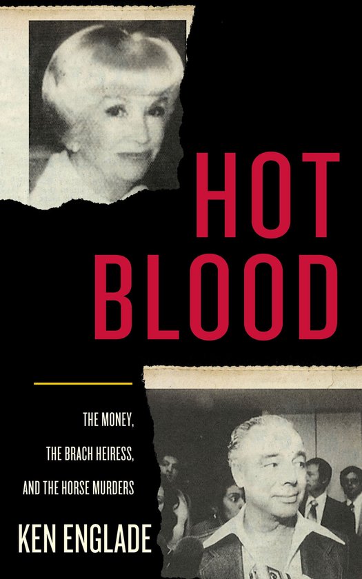 Hot Blood (ebook), Ken Englade | 9781635768350 | Boeken | bol.com