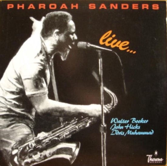 Pharoah Sanders - Live... (2 LP) (Remastered), Pharoah Sanders | Muziek ...
