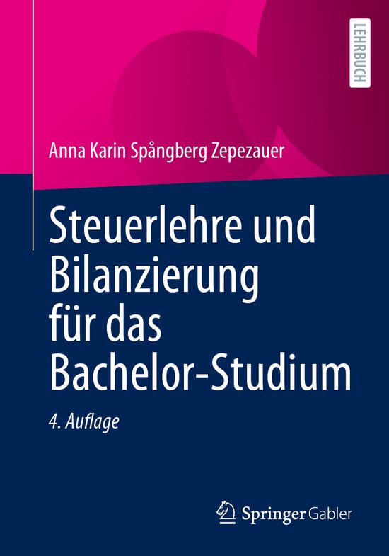 Steuerlehre und Bilanzierung für das Bachelor-Studium | 9783658411671 | Anna Karin... | bol