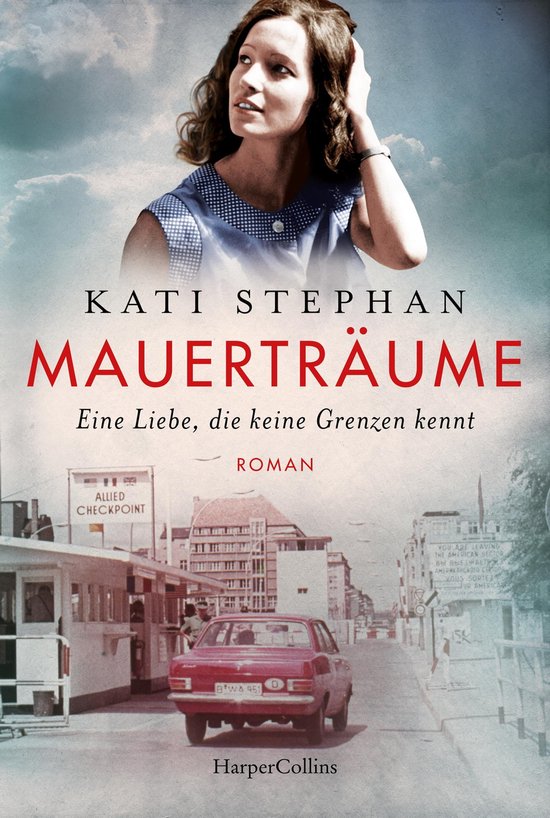Mauerträume (ebook), Kati Stephan | 9783749906376 | Boeken | bol