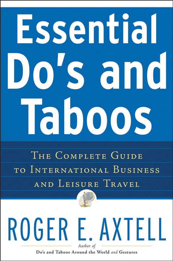 Essential Do's and Taboos, Roger E. Axtell | 9780471740506 | Boeken | bol