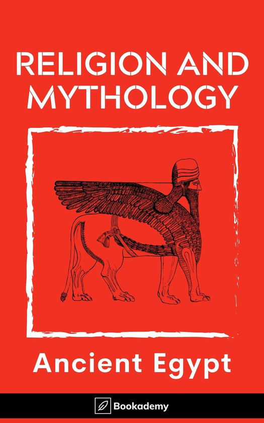Ancient Egypt - Religion and Mythology (ebook), Bookademy ...