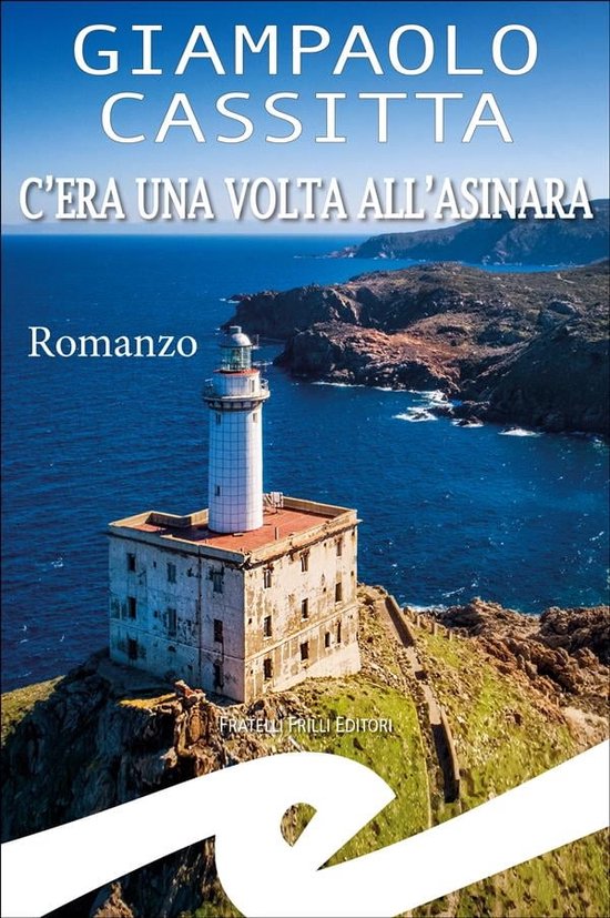 C'era una volta all'Asinara (ebook), Giampaolo Cassitta | 9788869436871 ...