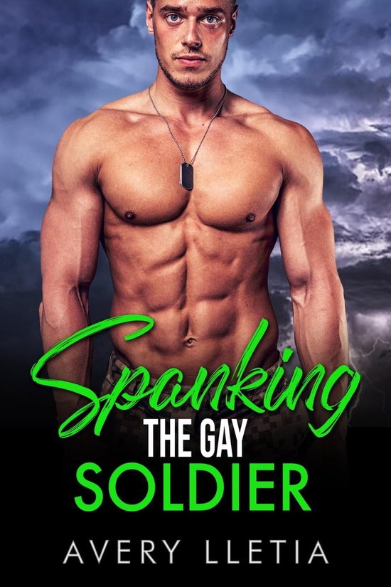 Spanking The Gay Soldier Ebook Avery Lletia 9798223253624 Boeken