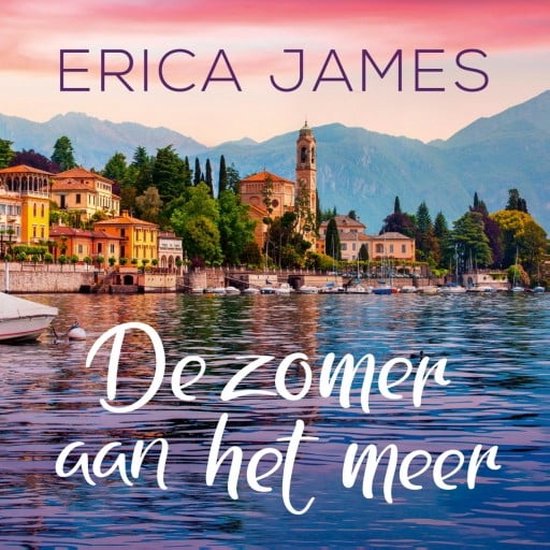 De zomer aan het meer, Erica James | 9789026167959 | Boeken | bol.com