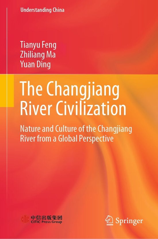 Understanding China - The Changjiang River Civilization (ebook ...