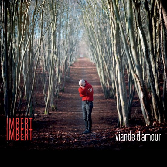 Imbert Imbert - Viande D'amour (CD), Imbert Imbert | Muziek | bol.com