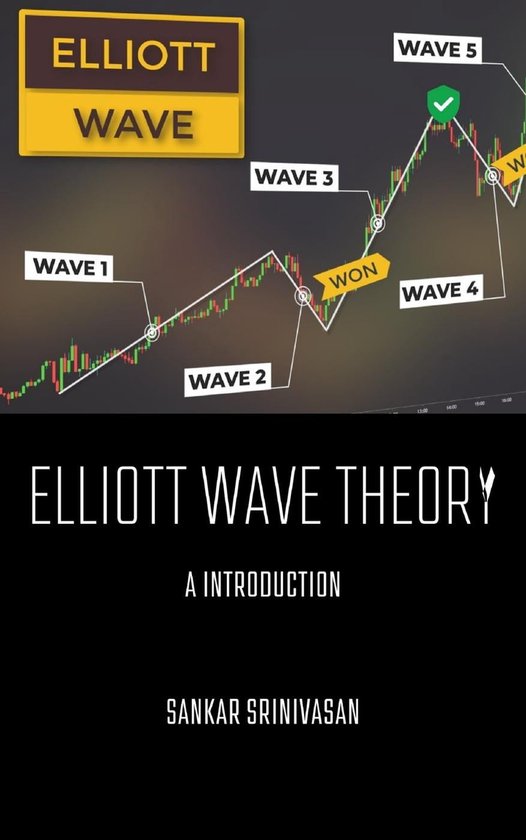 Elliott Wave Theory : A Introduction (ebook), Sankar Srinivasan ...