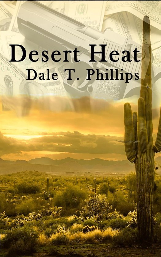 Desert Heat (ebook), Dale T. Phillips | 9798215869192 | Boeken | bol.com