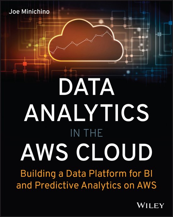 Data Analytics in the AWS Cloud | 9781119909248 | Joe Minichino | Boeken | bol