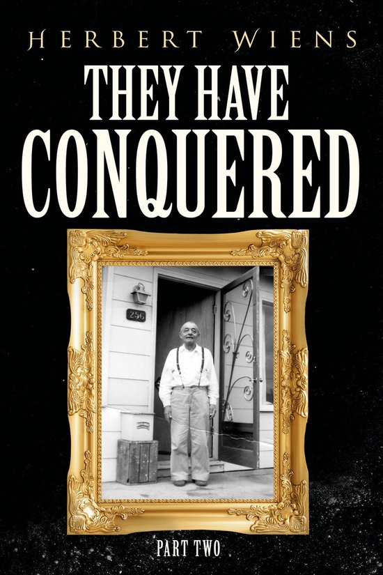 They Have Conquered 2 - They Have Conquered Part Two (ebook), Herbert ...