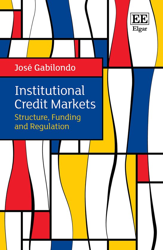 Institutional Credit Markets | 9781788118361 | Jose Gabilondo | Boeken ...