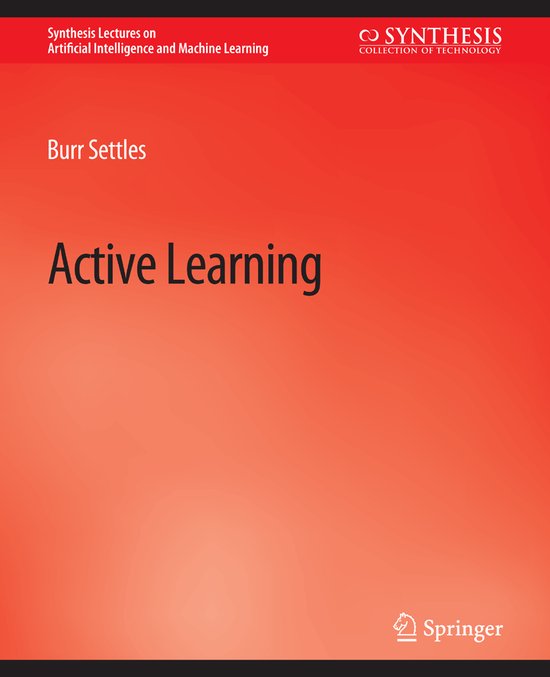 Synthesis Lectures on Artificial Intelligence and Machine Learning- Active Learning |... | bol