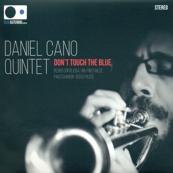 Daniel Cano Quintet - Don't Touch The Blue (CD), Daniel Cano Quintet | Muziek | bol