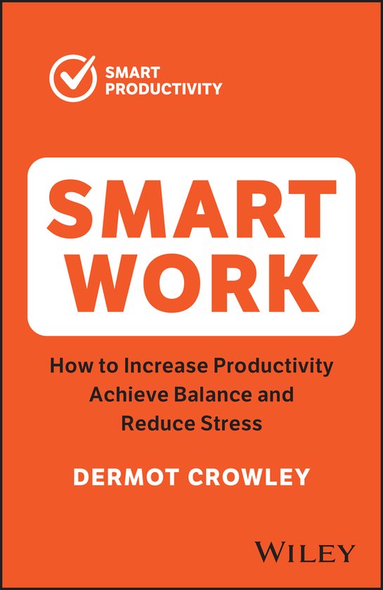 Smart Work, Dermot Crowley | 9781394189854 | Boeken | bol