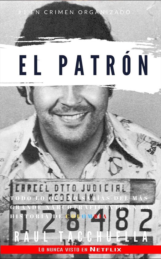 El patron 1 - El patrón: Todo lo que no sabias del más grande ...