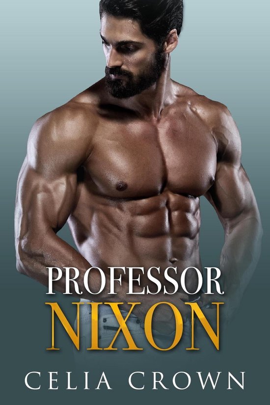 Professor Nixon (ebook), Celia Crown | 9798223170877 | Boeken | bol.com