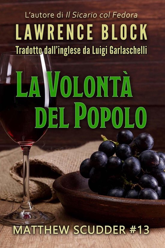 Matthew Scudder 13 - La Volontà del Popolo (ebook), Lawrence Block ...
