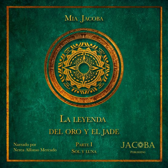La leyenda del oro y el jade 1: Sol y luna, Mia Jacoba | 9783949817366 ...