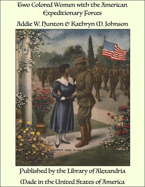 Two Colored Women with the American Expeditionary Forces (ebook), Addie ...