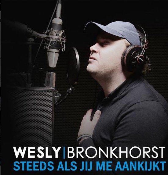 Wesly Bronkhorst - Steeds Als Je Me Aankijkt (3" CD Single), Wesly ...