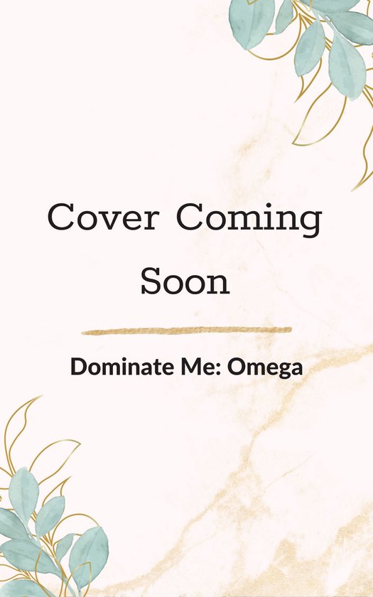 Dominate Me 4 - Dominate Me: Omega (ebook), Eve Healy | 9798987951965 ...