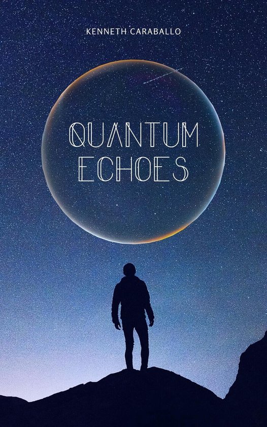 Quantum Echoes (ebook), Kenneth Caraballo | 9798215290194 | Boeken | bol.com