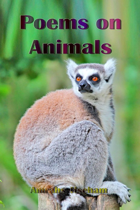 Poems on Animals (ebook), Amrahs Hseham | 9798223471110 | Boeken | bol.com