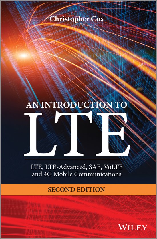An Introduction to LTE: LTE, LTE-Advanced, SAE, VoLTE and 4G Mobile ...
