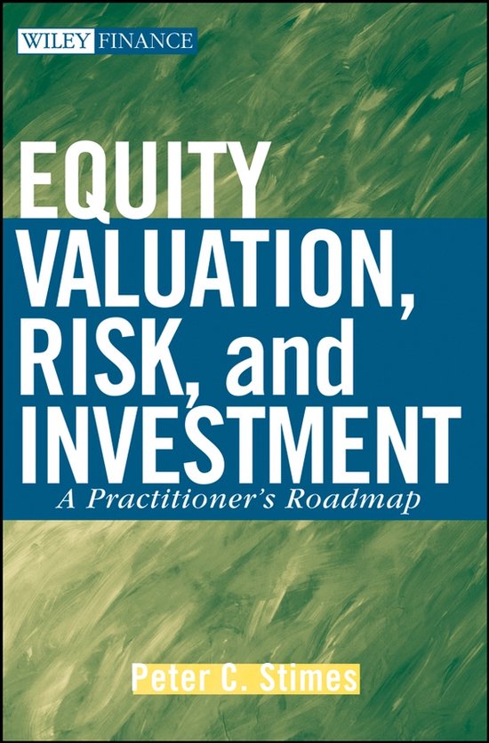 Equity Valuation, Risk and Investment, Peter C. Stimes | 9780470226407 ...
