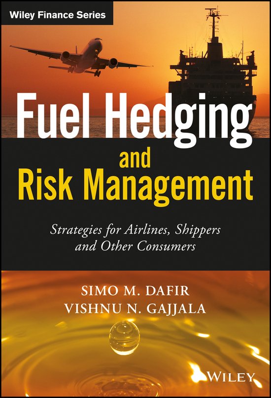 Fuel Hedging & Risk Management | 9781119026723 | Mohamed Dafir | Boeken ...