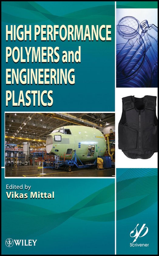 High Performance Polymers and Engineering Plastics, Vikas Mittal ...