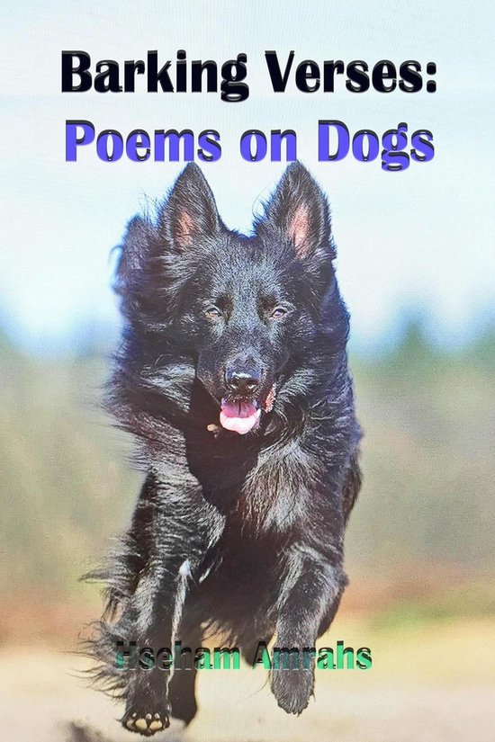 Barking Verses: Poems on Dogs (ebook), Hseham Amrahs | 9798223625148 ...