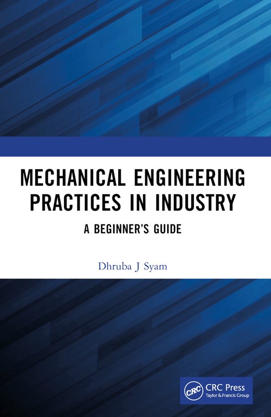 Mechanical Engineering Practices in Industry | 9781032516103 | Dhruba J Syam | Boeken | bol