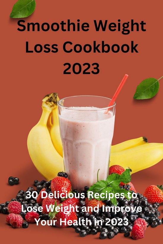 Smoothie Weight Loss Cookbook 2023 Ebook Emmanuel John 1230006438258 Boeken Bol
