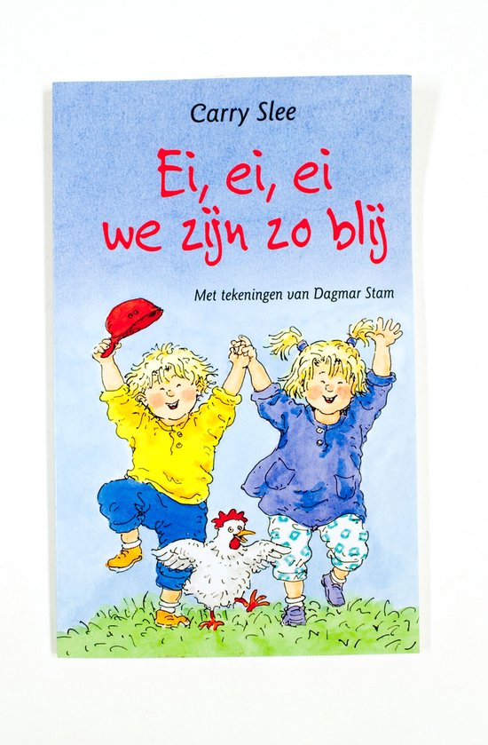 Ei,ei,ei we zijn zo blij, Carry Slee | 9789026993855 | Boeken | bol