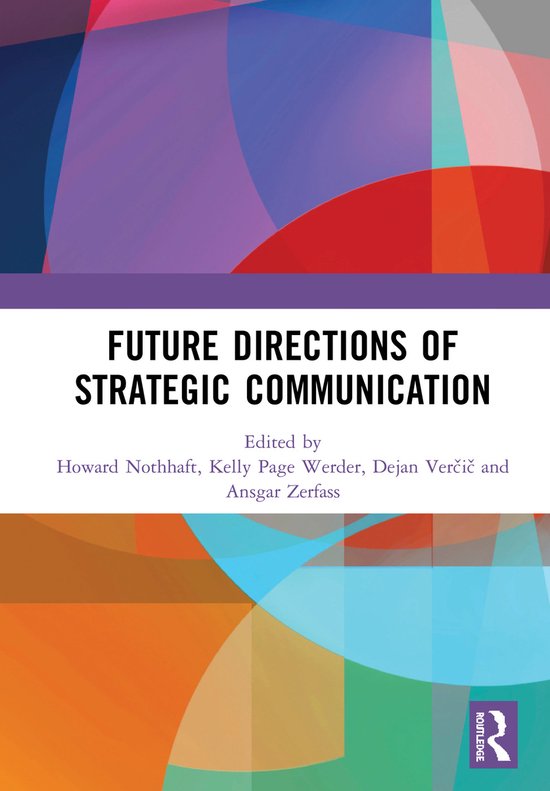 Future Directions of Strategic Communication | 9780367272302 | Boeken | bol