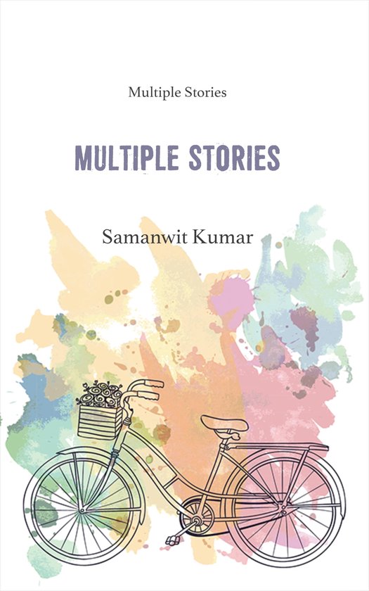 Multiple Stories (ebook), Samanwit Kumar | 9789356675063 | Boeken | bol.com