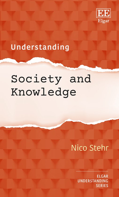 Understanding series- Understanding Society and Knowledge, Nico Stehr | 9781802203783... | bol