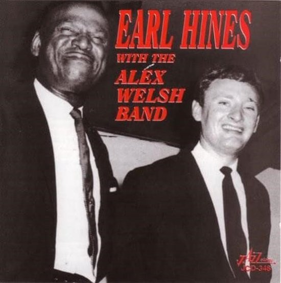 Earl Hines With The Alex Welsh Band - Earl Hines With The Alex Welsh ...